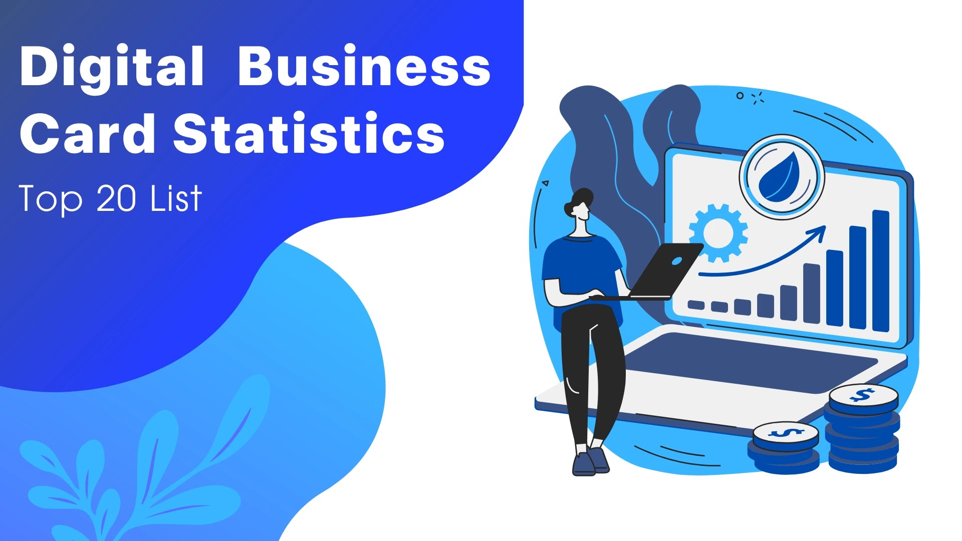 Top 20 Digital Business Card Statistics (2025 Edition) – Wave Connect